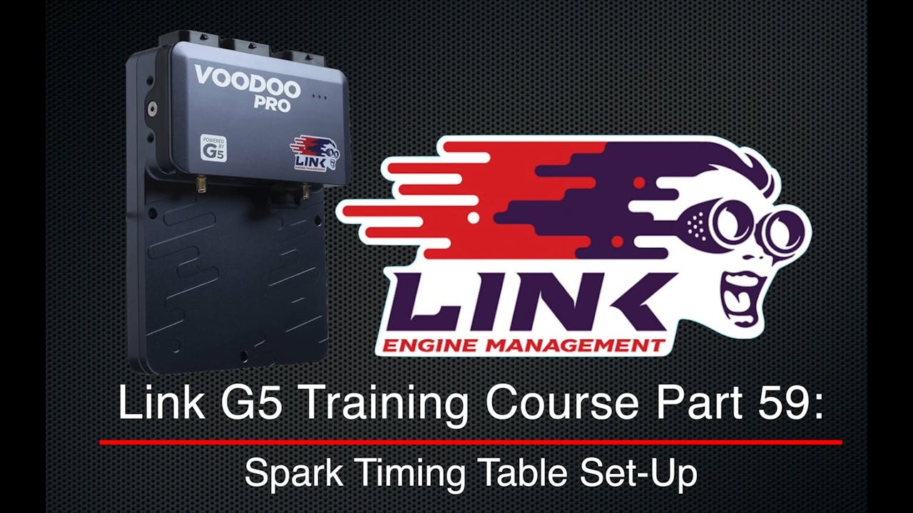 Link G5 Training Course Part 59: Spark Timing Table Set-Up - Evans ...