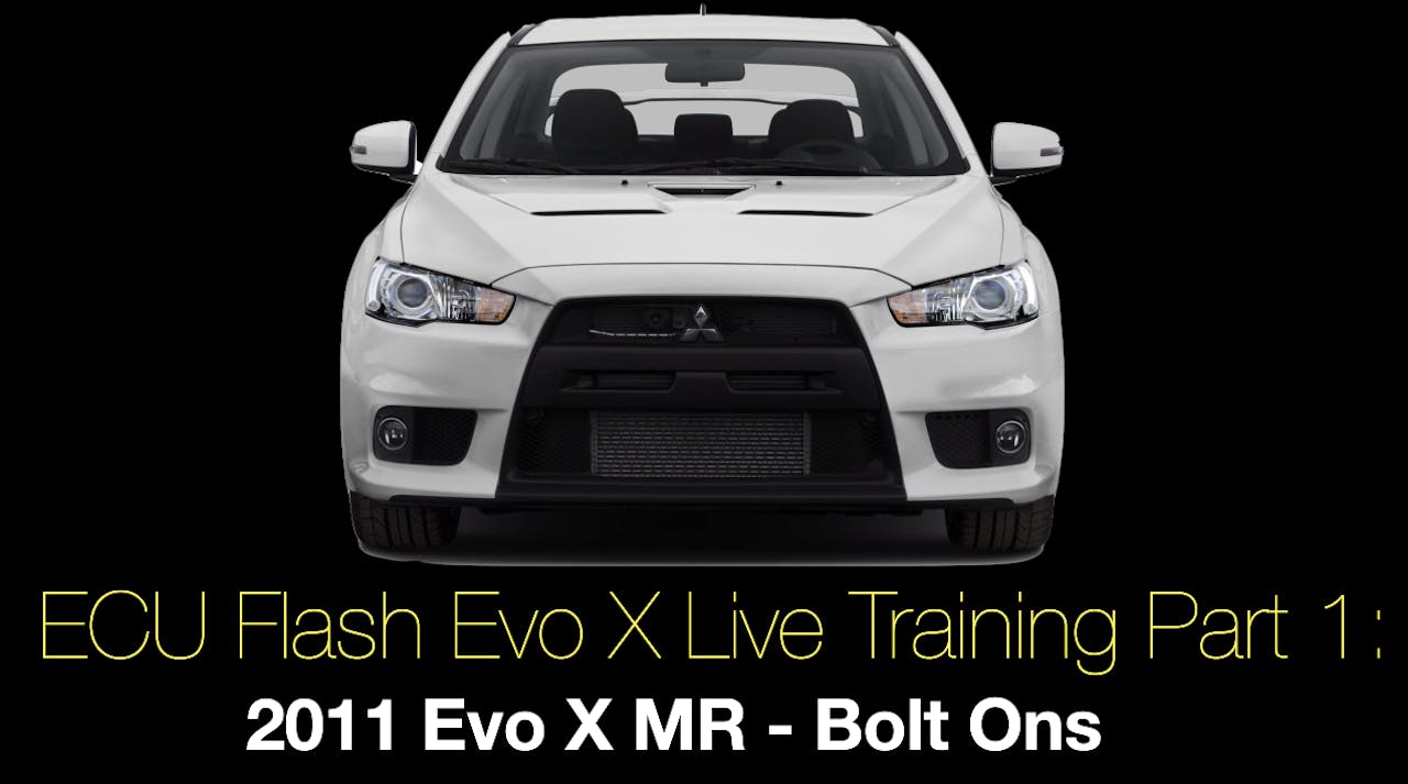 Ecu Flash Evo X Live Training Part 1: 2011 Evo X MR - Bolt Ons - ECU ...