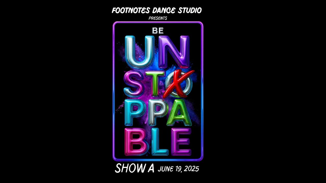 Unstoppable Show A - Event Pros Productions