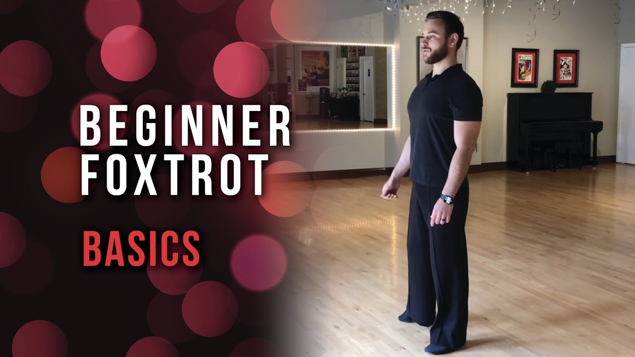Beginner Foxtrot Basics - Life's Better When You Dance™ | Online Dance ...
