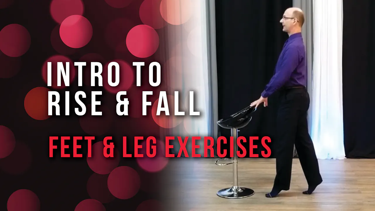 Intro To Rise and Fall - Feet and Leg Exercises - Life's Better When ...
