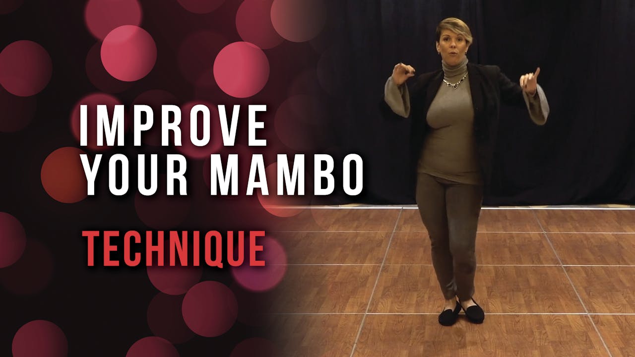 Mambo Technique - Life's Better When You Dance™ | Online Dance Lessons