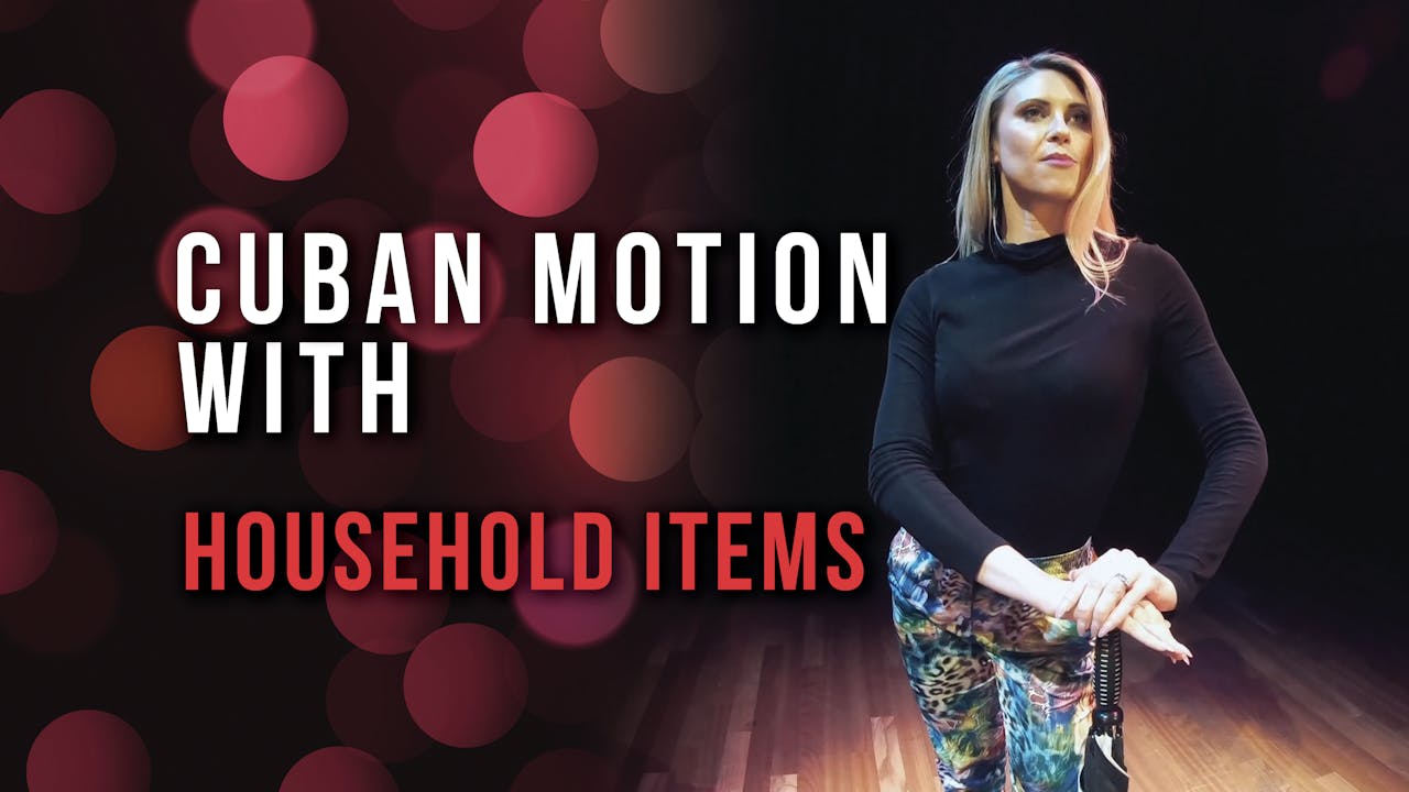 Cuban Motion with Household Items - Life's Better When You Dance ...