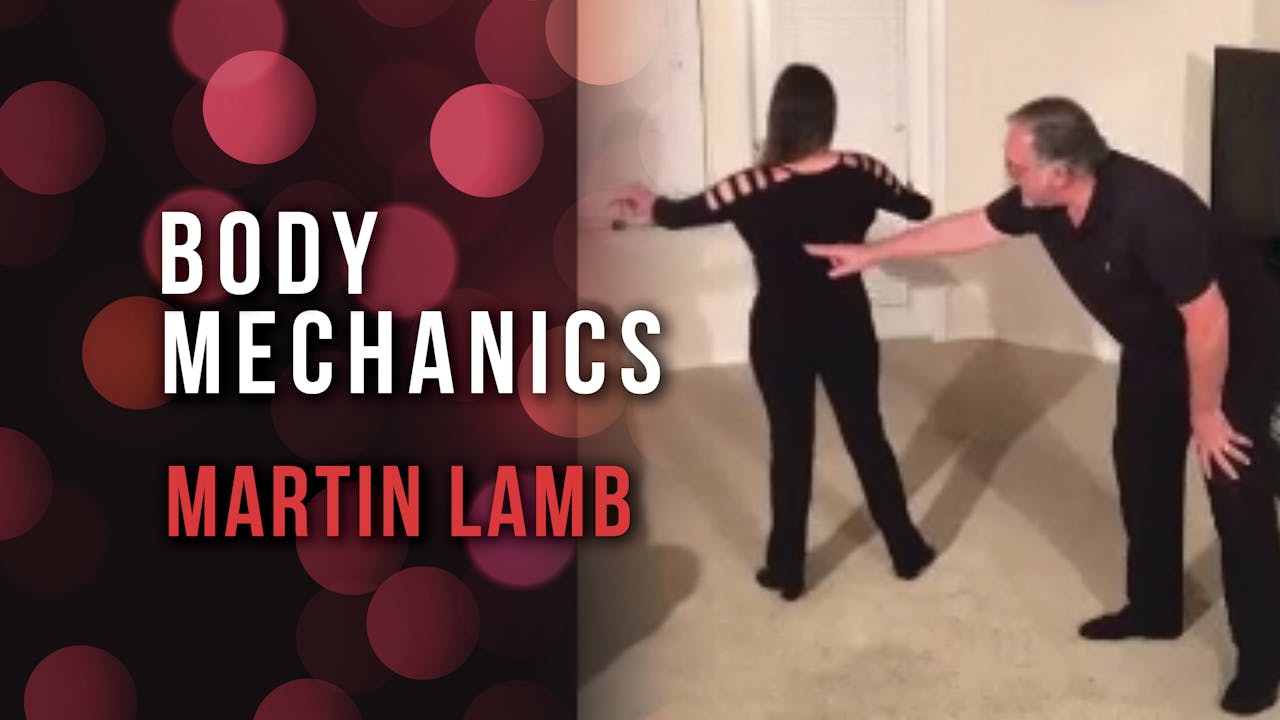 Martin Lamb - Body Mechanics Through All Styles - Life's Better When ...