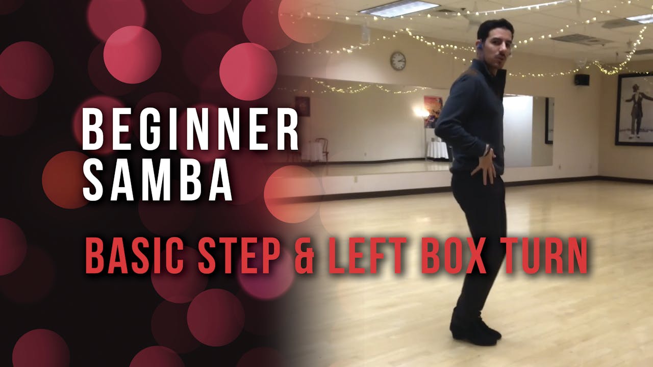 Beginner Samba - Basic Step & Left Box Turn - Life's Better When You Dance™ | Online Dance Lessons