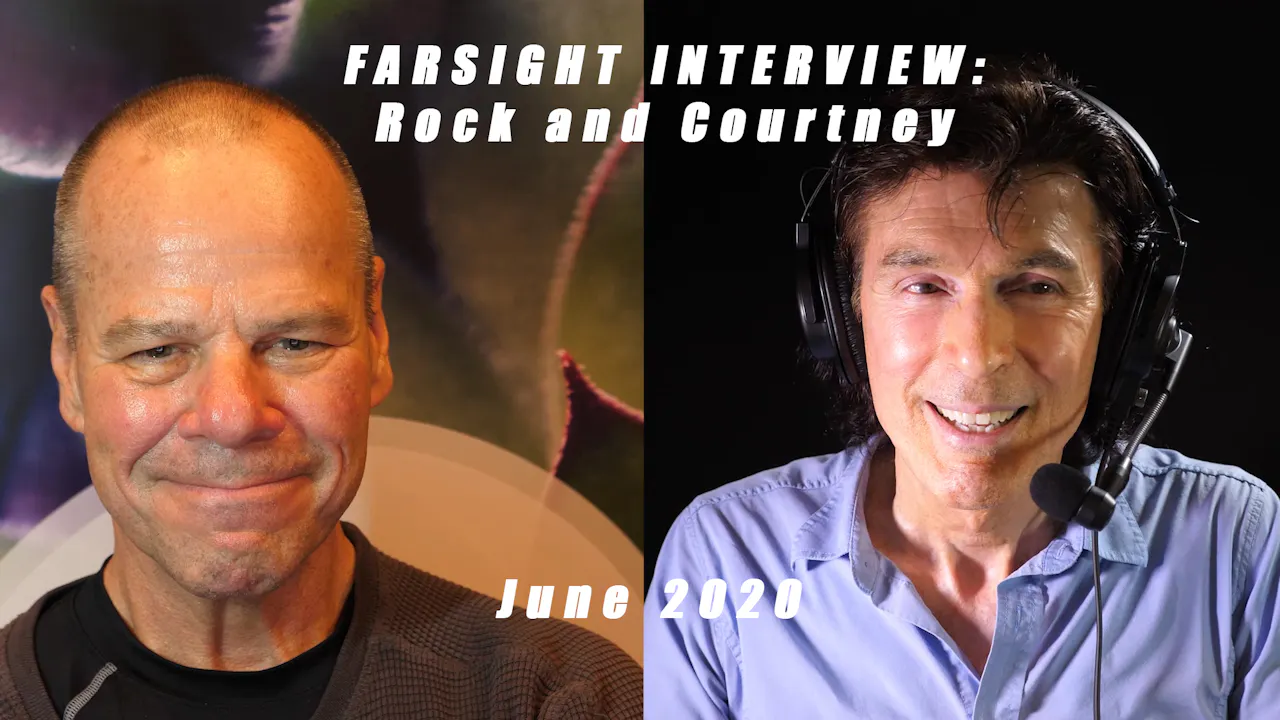 Farsight Interview: Rock and Courtney - May 2020 - Season 1 - Farsight