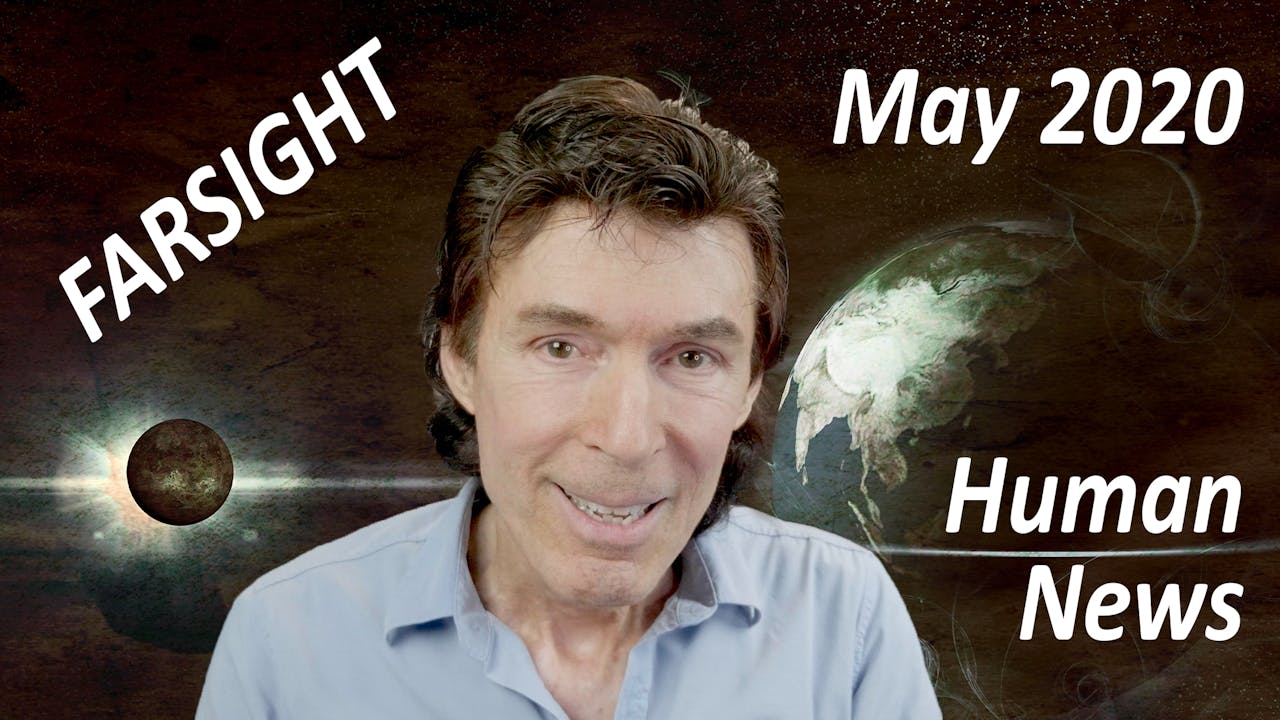 Farsight Human News: May 2020 - Farsight