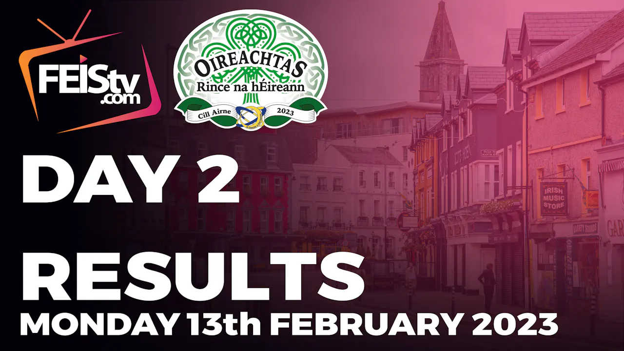 All Ireland Championships 2023 - DAY 2 RESULTS - Feistv