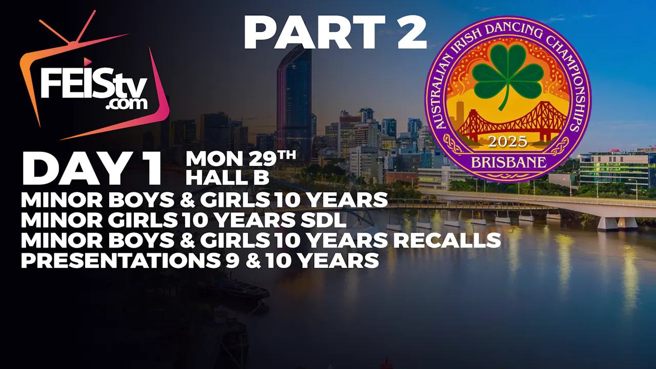 AN 2025 Day 1 - HALL B PART 2 - Australian National Irish Dance ...