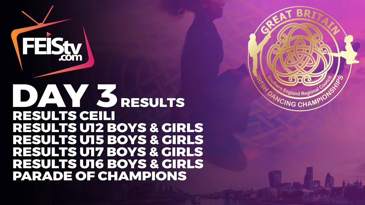 GBs 2024 Day 3 - RESULTS - Great Britain Irish Dance Championships 2024 ...