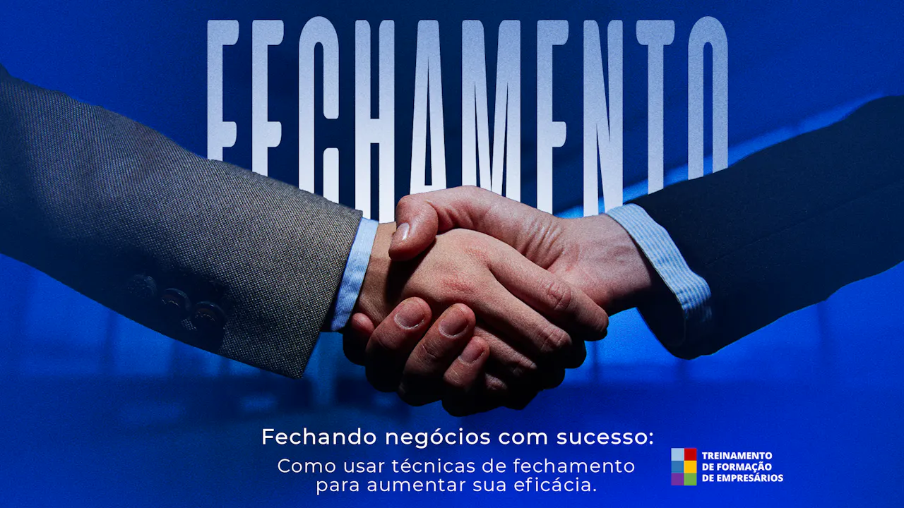 Fechando negócios com sucesso - 2023 - Fênix Escola