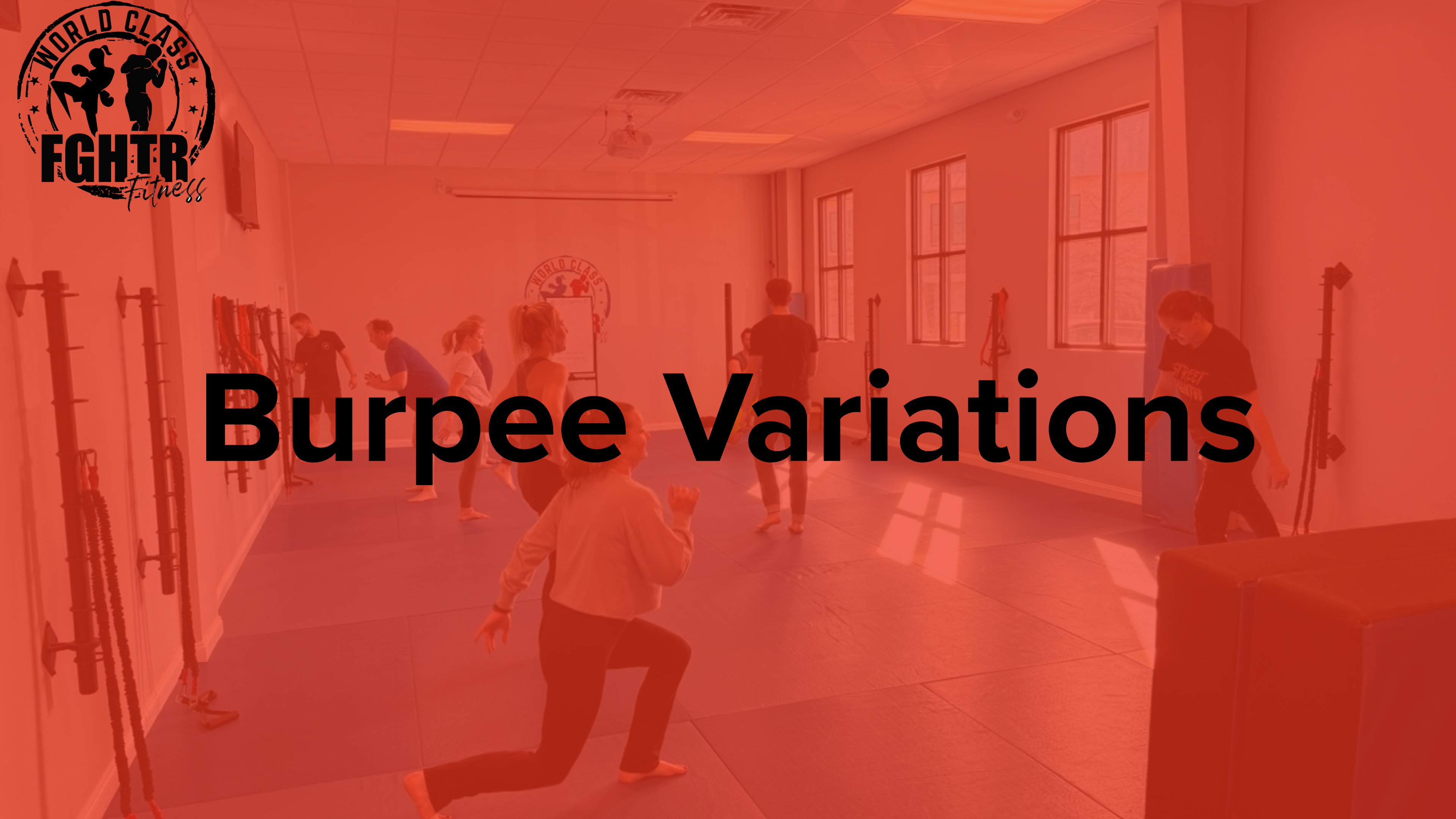 Burpee Variations - FGHTR Fitness Kickboxing