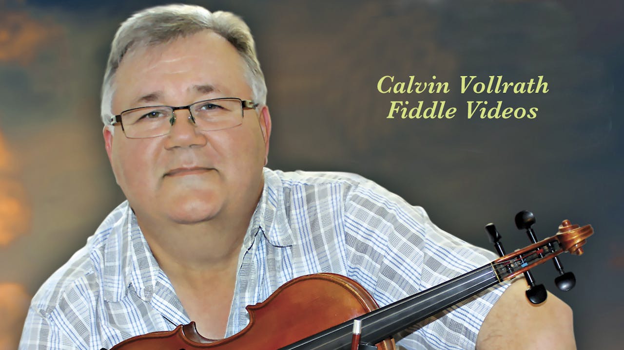 Calvin Vollrath Fiddle Videos