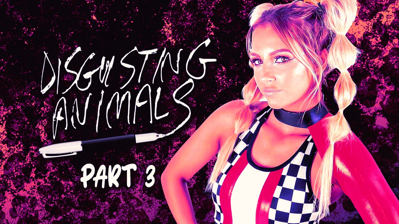 Disgusting Animals (Episode 3) - Disgusting Animals - Fierce Females