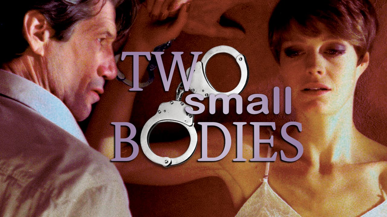 Two Small Bodies - Kino Film Collection