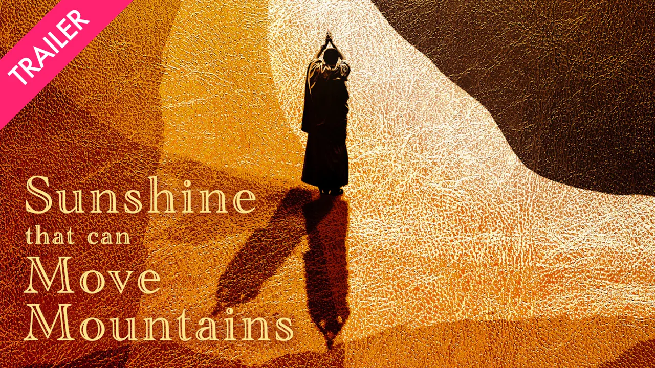 Sunshine That Can Move Mountains - Trailer - Film Movement Plus