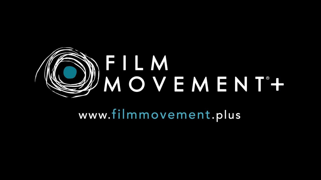 Film Movement Plus - Start Your Free Trial - Film Movement Plus