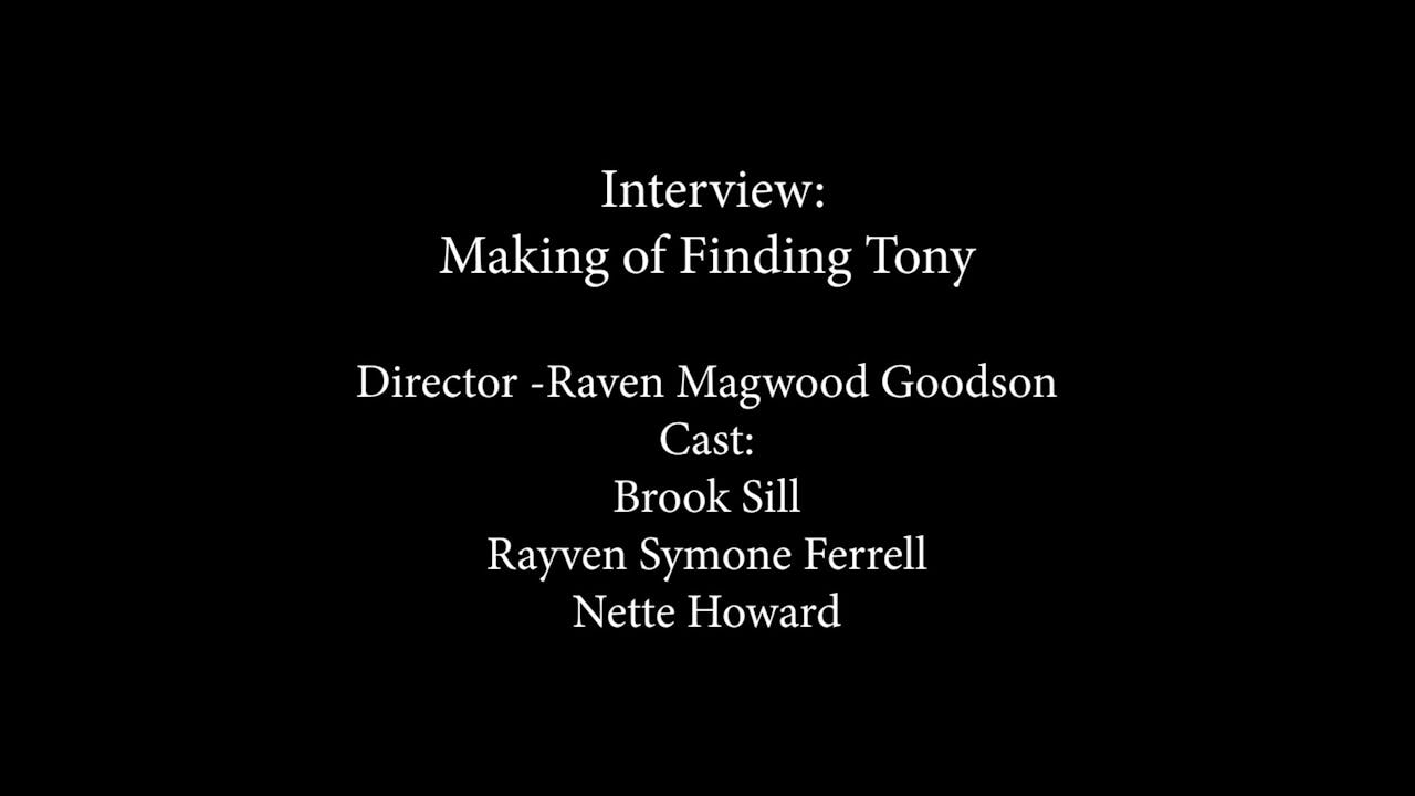Finding Tony Cast Interviews - Brook Sill, Rayven Ferrell, Nette Howard ...