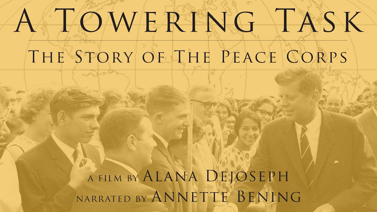 TRAILER: A Towering Task: The Story of the Peace Corps