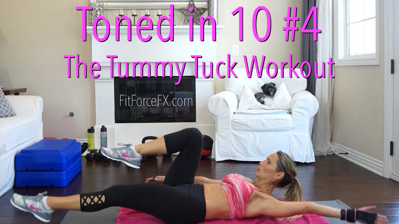 The Tummy Tuck Workout: Toned in 10 Series No.4 - FitForceFX