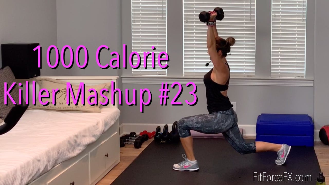1000 Calorie Killer Mashup No.23 - 1000 Calorie Workouts - FitForceFX