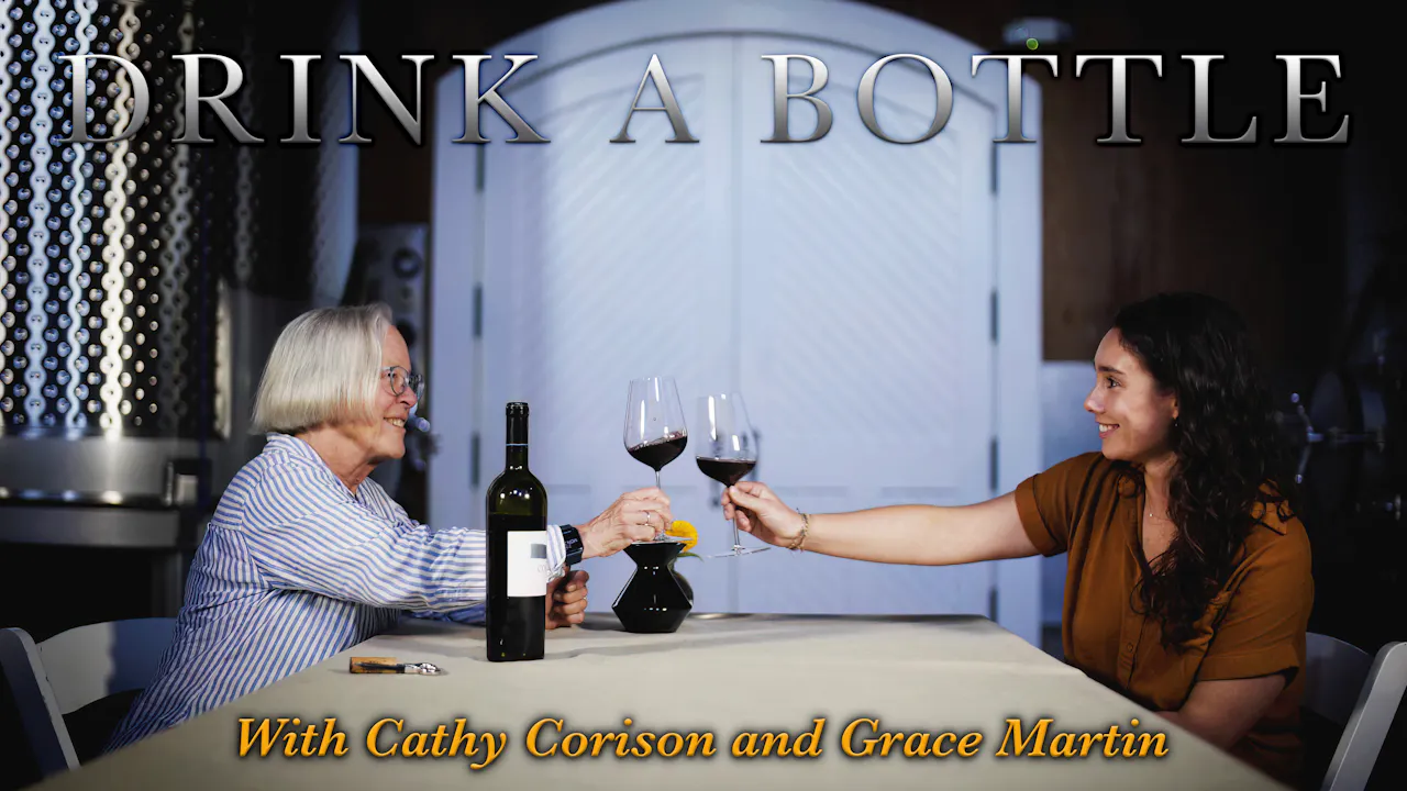 Drink a Bottle with Cathy Corison and Grace Martin - Season 1 - SOMM TV