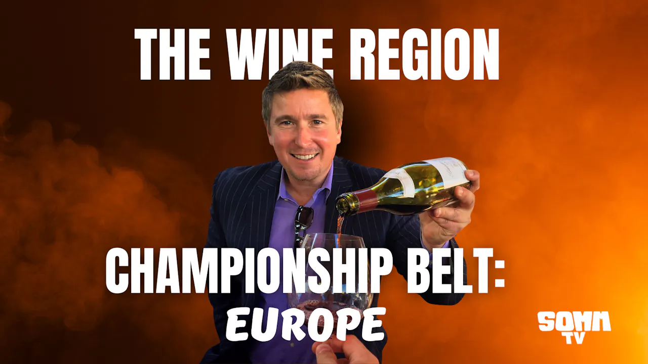 The Wine region championship belt: Europe, with Master SOMM Ian Cauble ...