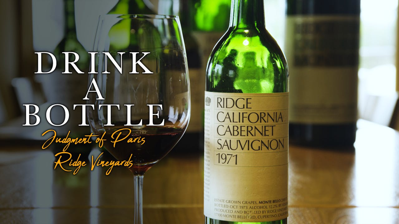 Drink a Bottle - Ridge Vineyards - Season 1 - SOMM TV