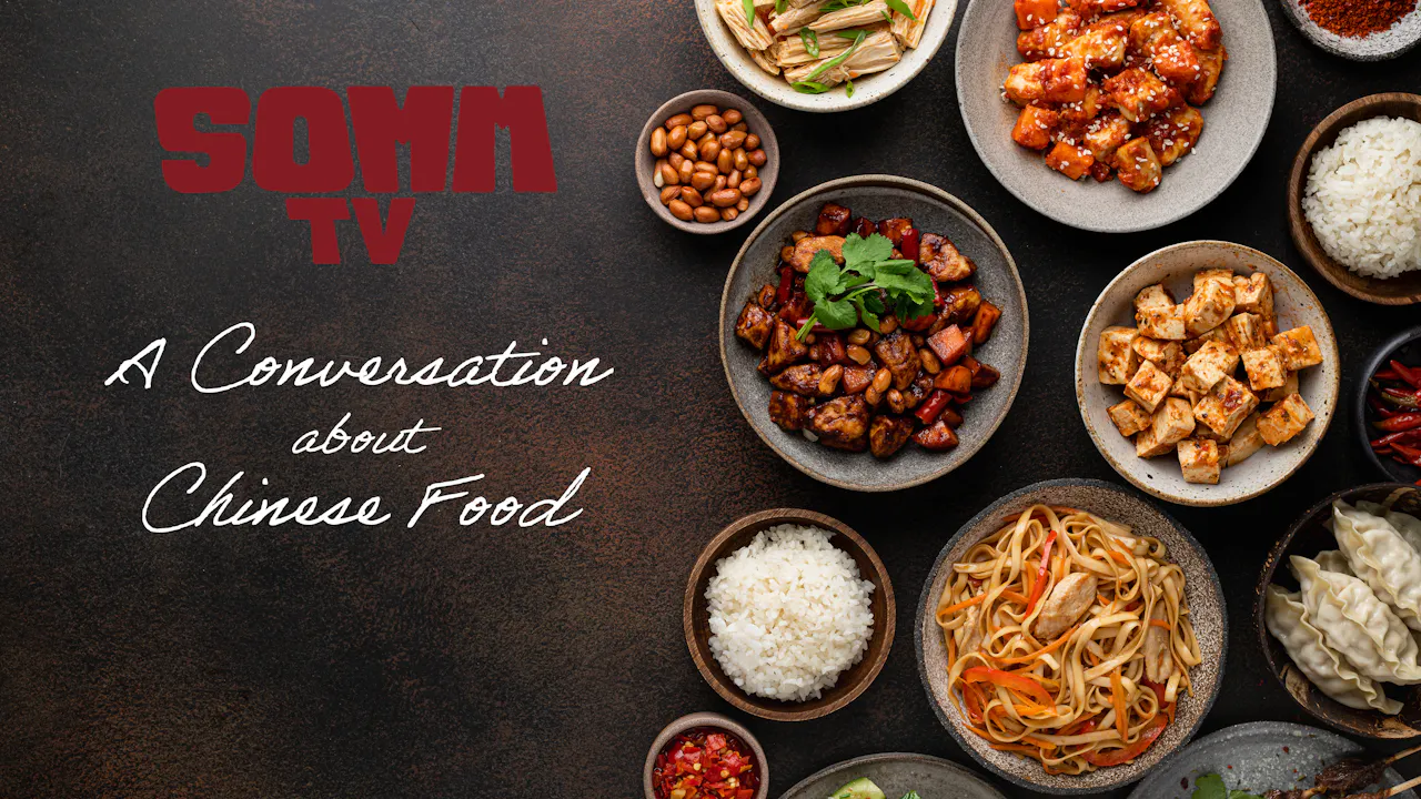 A Conversation about Chinese Food and Wine - SOMM TV