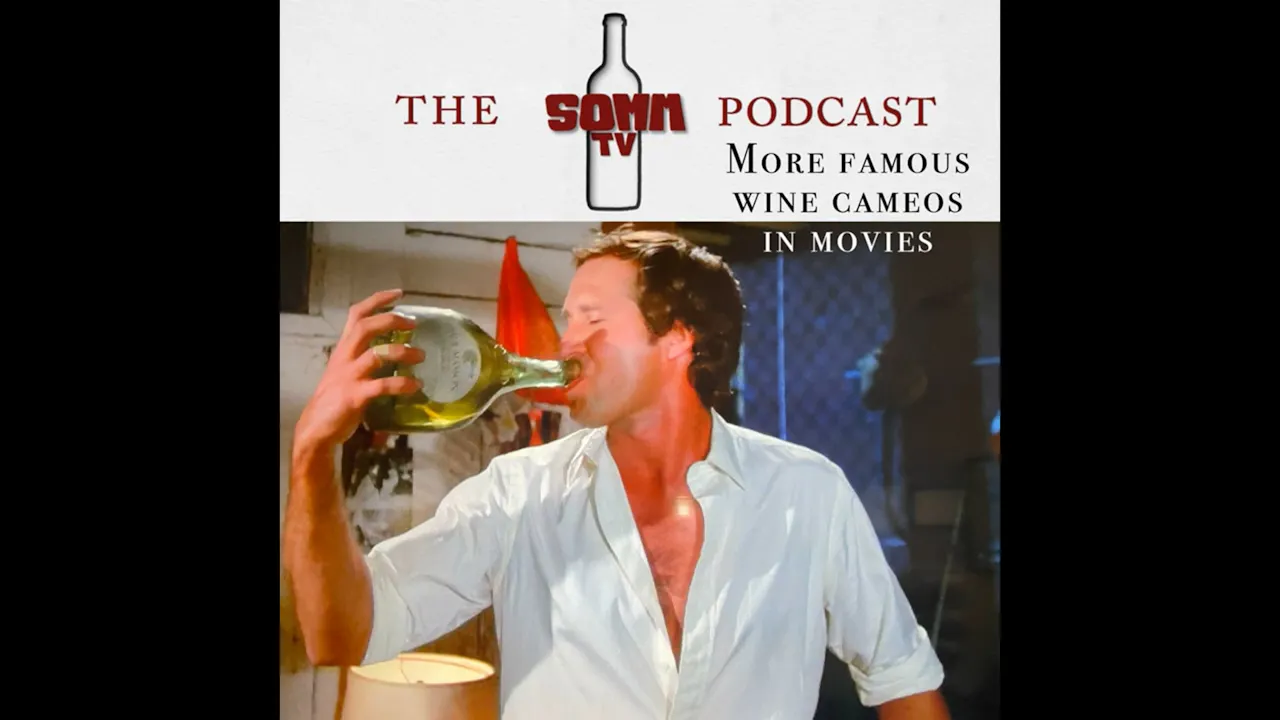 More Famous Wine Cameos in Movies - Weekly Episodes - SOMM TV