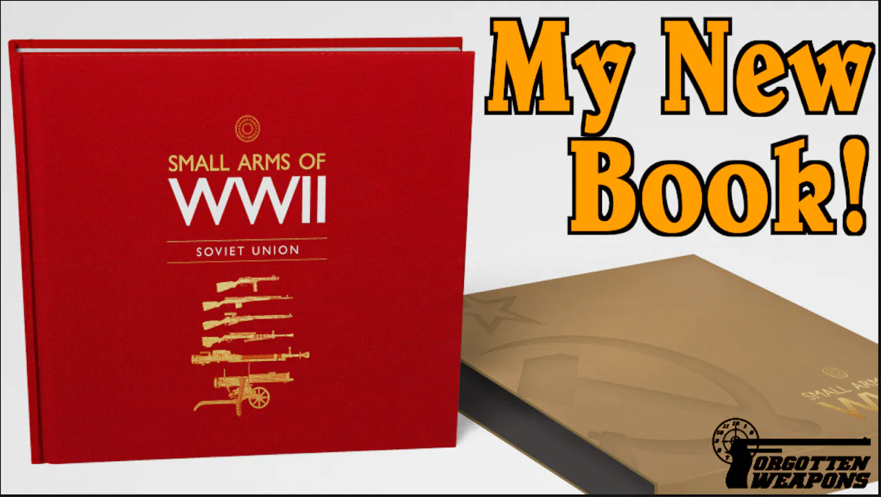 Announcing my Newest Book! Small Arms of WW2: Soviet Union - History of ...