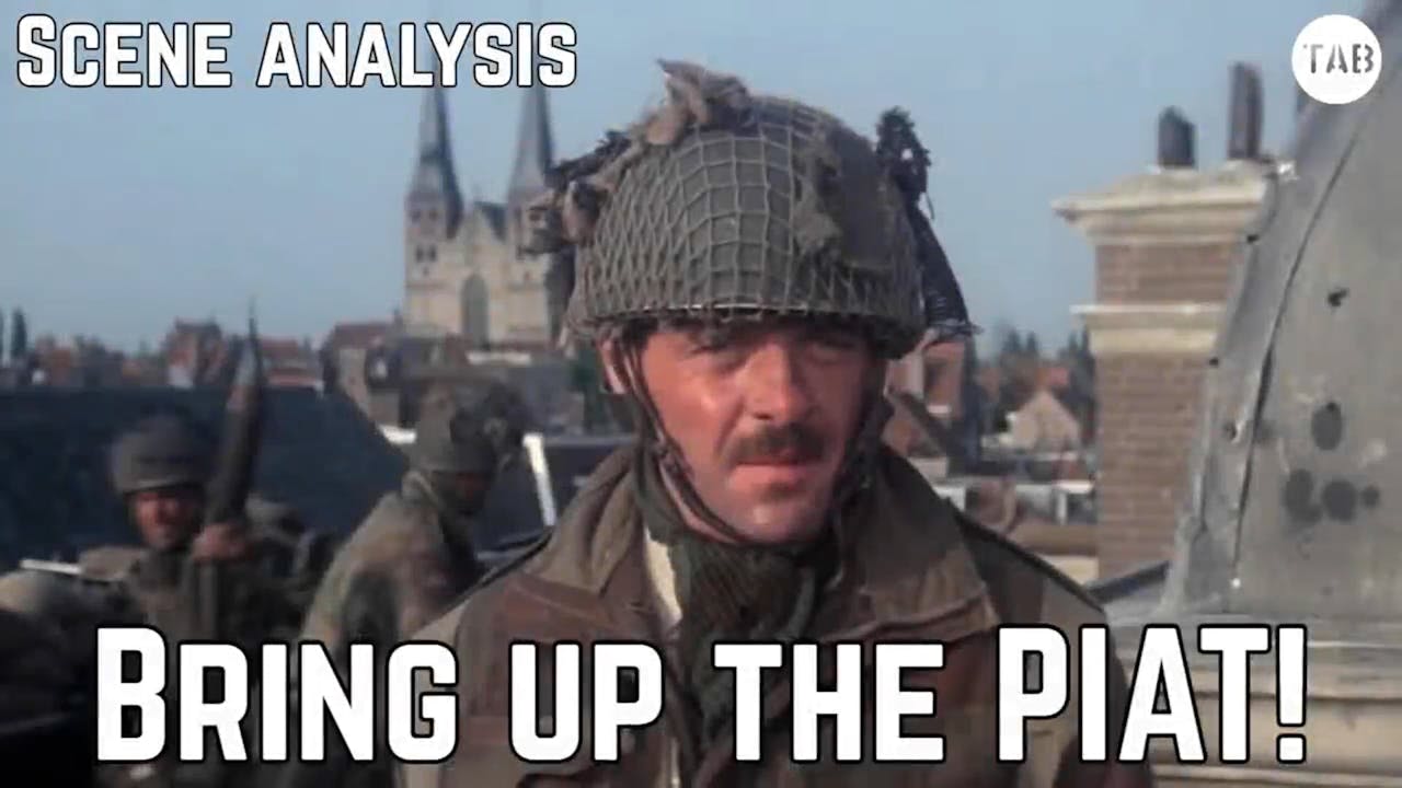 Bring Up The PIAT! - A Bridge Too Far Scene Analysis - History of ...