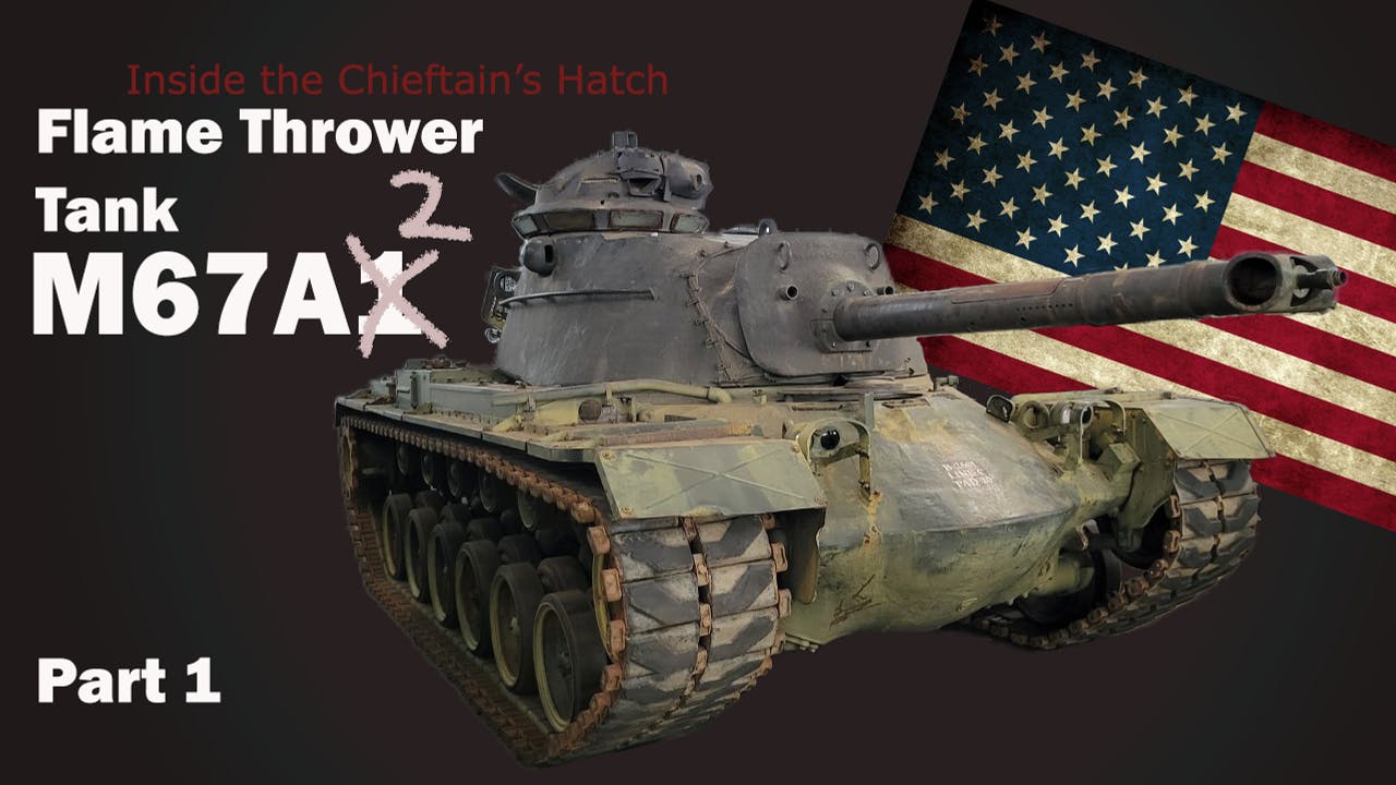 Inside the Chieftain's Hatch: M67A2, Pt 1 - History of Weapons & War