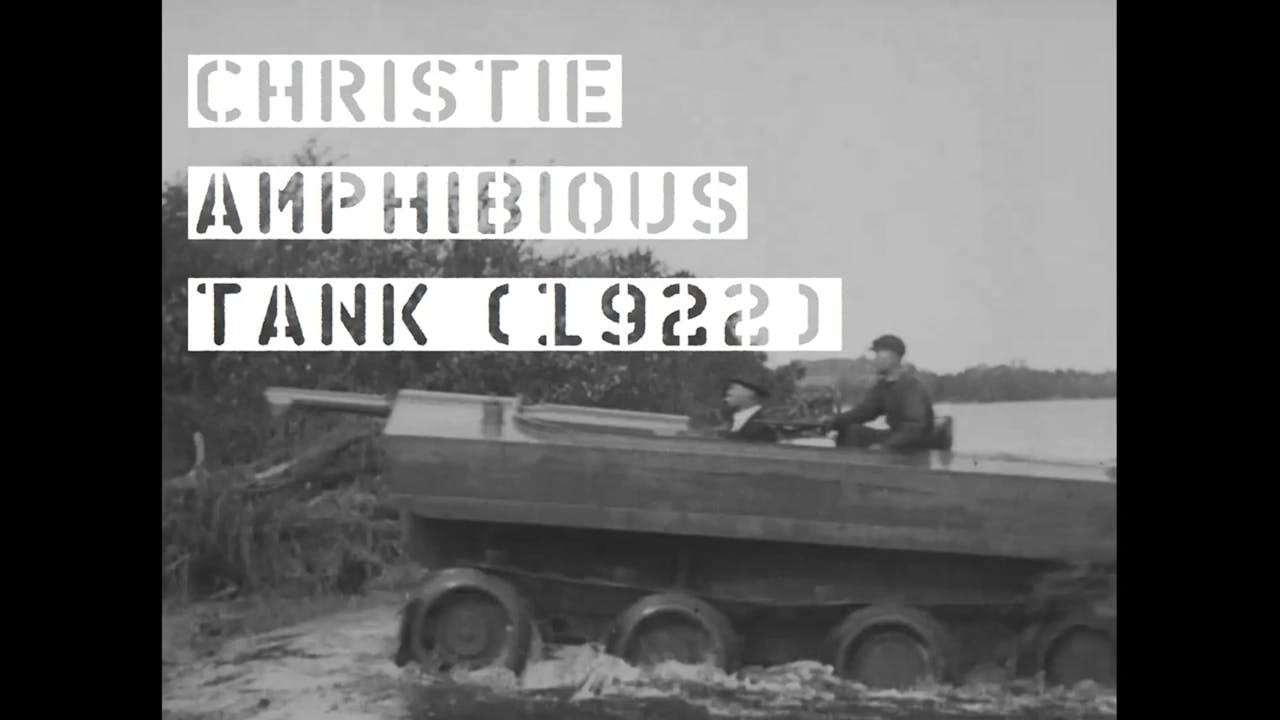 The Christie Amphibious Tank - History of Weapons & War
