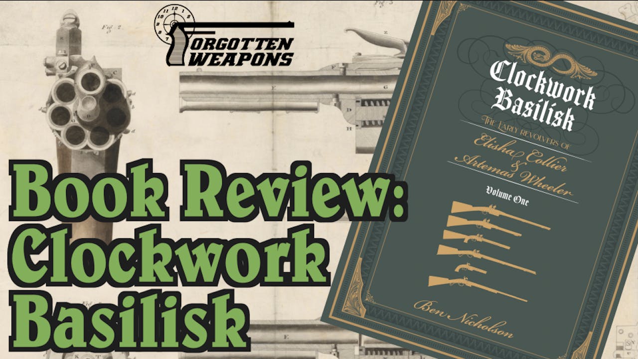 Clockwork Basilisk - The Early Revolvers of Elisha Collier and Artemas ...