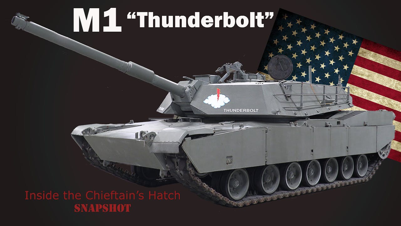Inside the Chieftain's Hatch Snapshot: M1 Thunderbolt. - History of ...