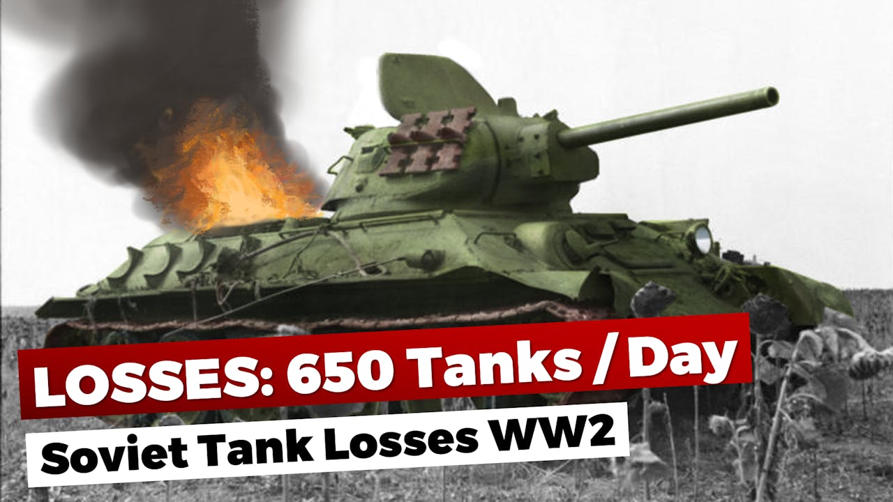 650 Tanks per Day - Soviet Tank Losses in WW2 - History of Weapons & War