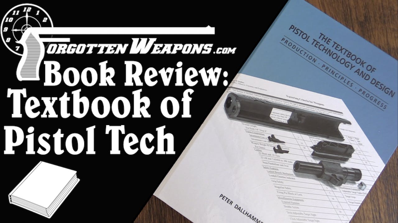 Book Review: Textbook of Pistol Technology and Design - History of ...