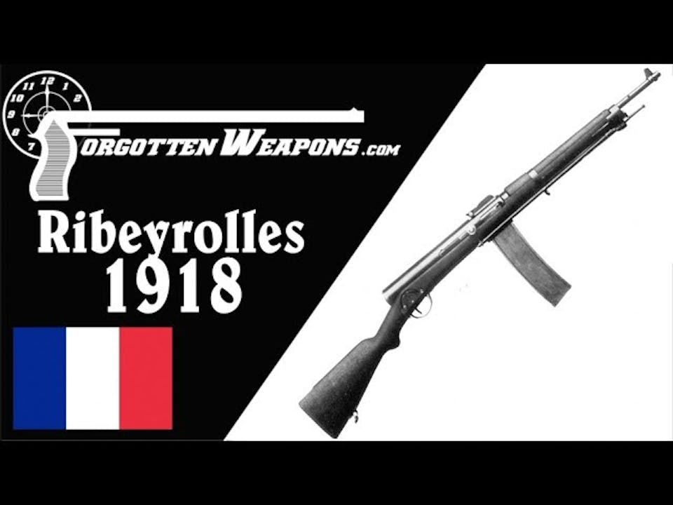 Ribeyrolles 1918 - France's First Assault Rifle or a Failed Prototype ...