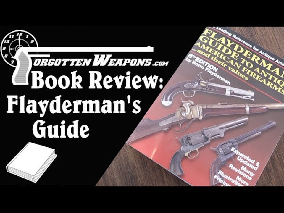 Book Review: Flayderman's Guide to Antique American Firearms - History ...