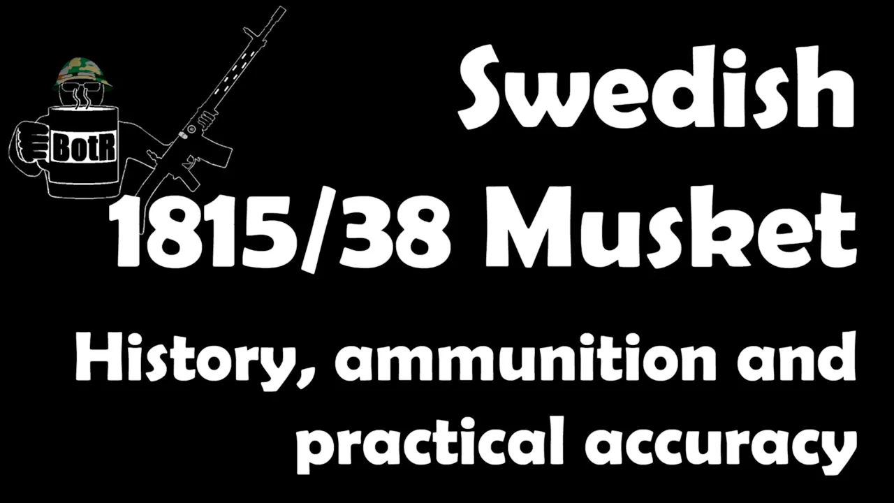 Swedish 1815/38 Flintlock Musket: History And Practical Accuracy ...