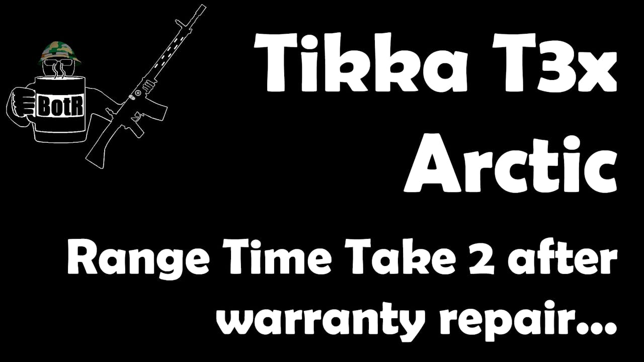 Tikka T3x Arctic / C19 Canadian Rangers Rifle Range Time Take Two ...