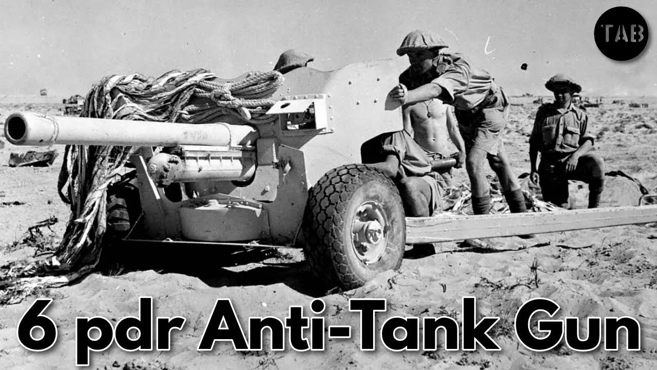 British 6 pdr Anti-Tank Gun - History of Weapons & War