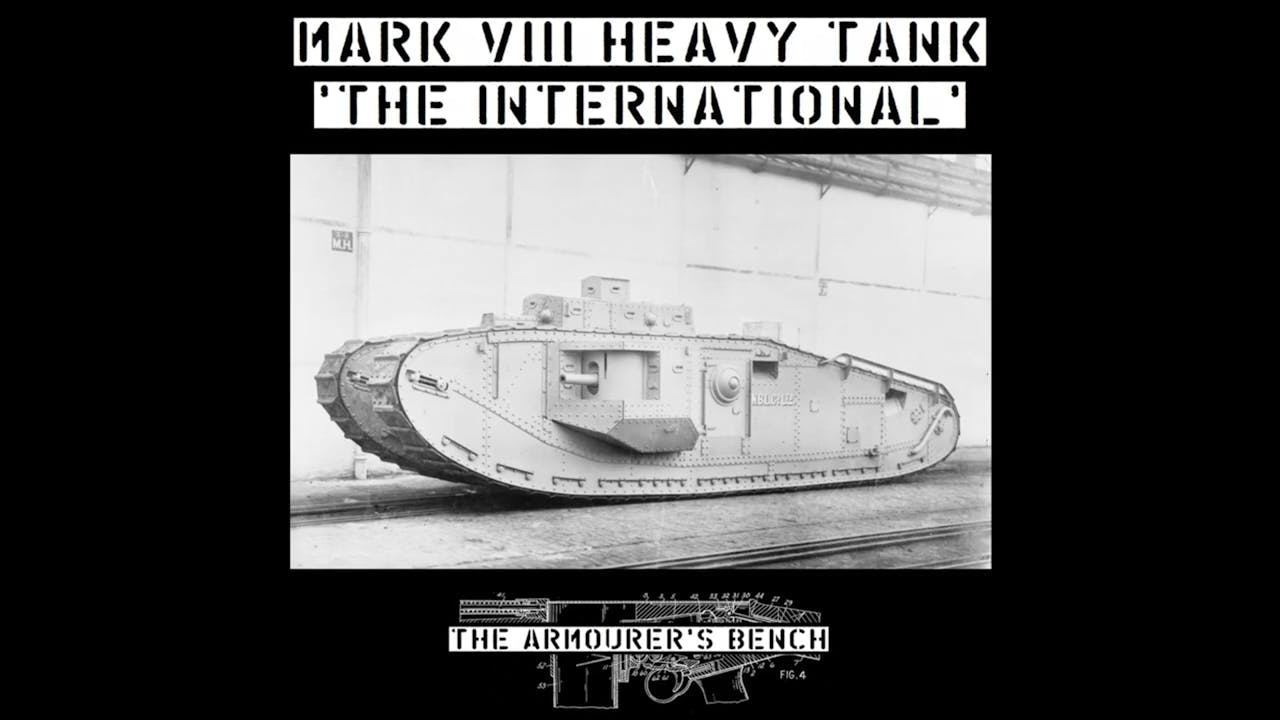 The Mark VIII 'International' Tank - History of Weapons & War
