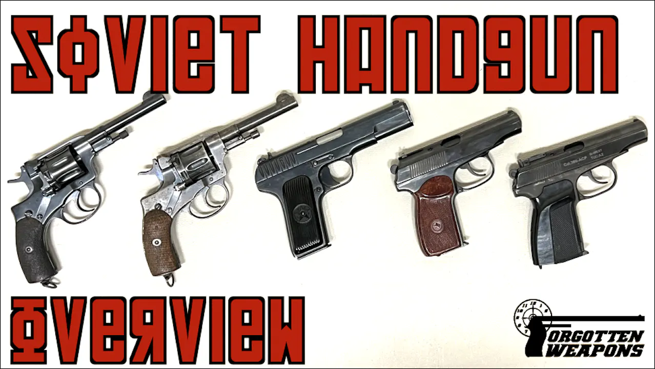 Overview of Soviet Military Handguns: Nagant, Tokarev, Makarov ...
