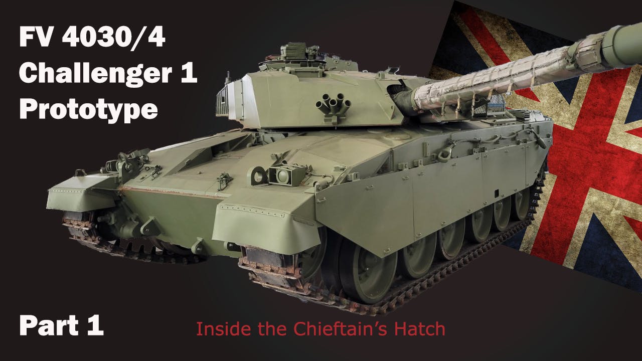 Inside the Chieftain's Hatch: Challenger 1 Prototype Pt 1 - History of ...