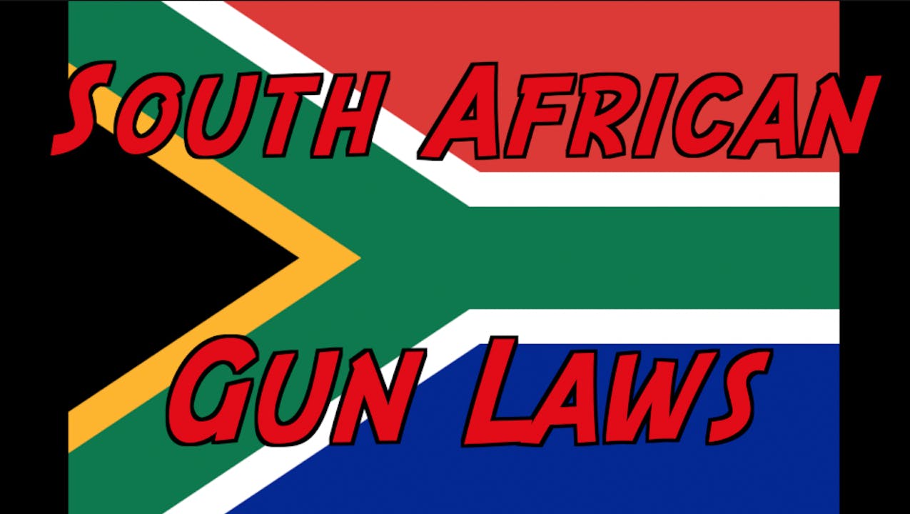 Overview of South African Gun Laws - History of Weapons & War