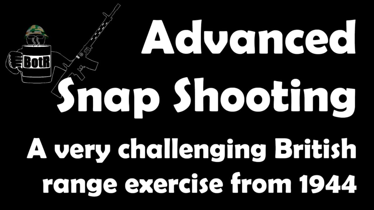 1944 British Advanced Snap Shooting - History of Weapons & War