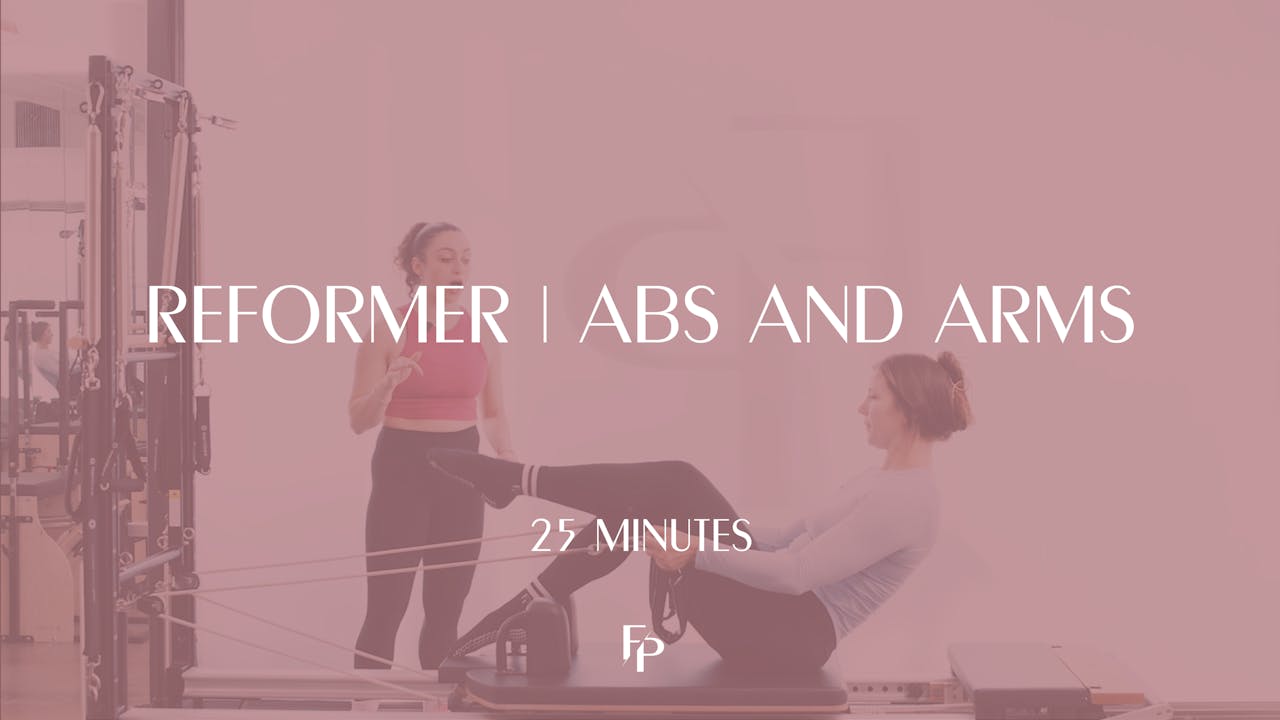 25 Min Reformer | Arms & Abs - Forma Pilates