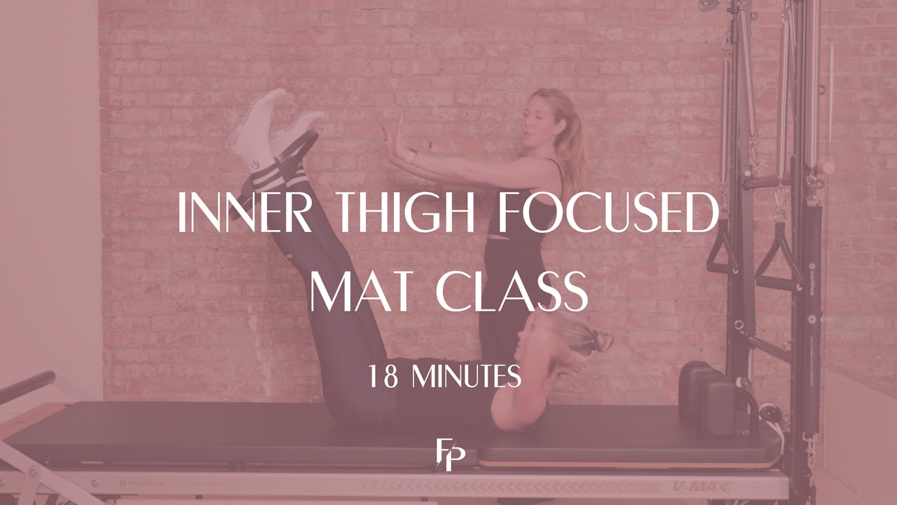 18 Min Mat | Inner Thigh Focused - Forma Pilates